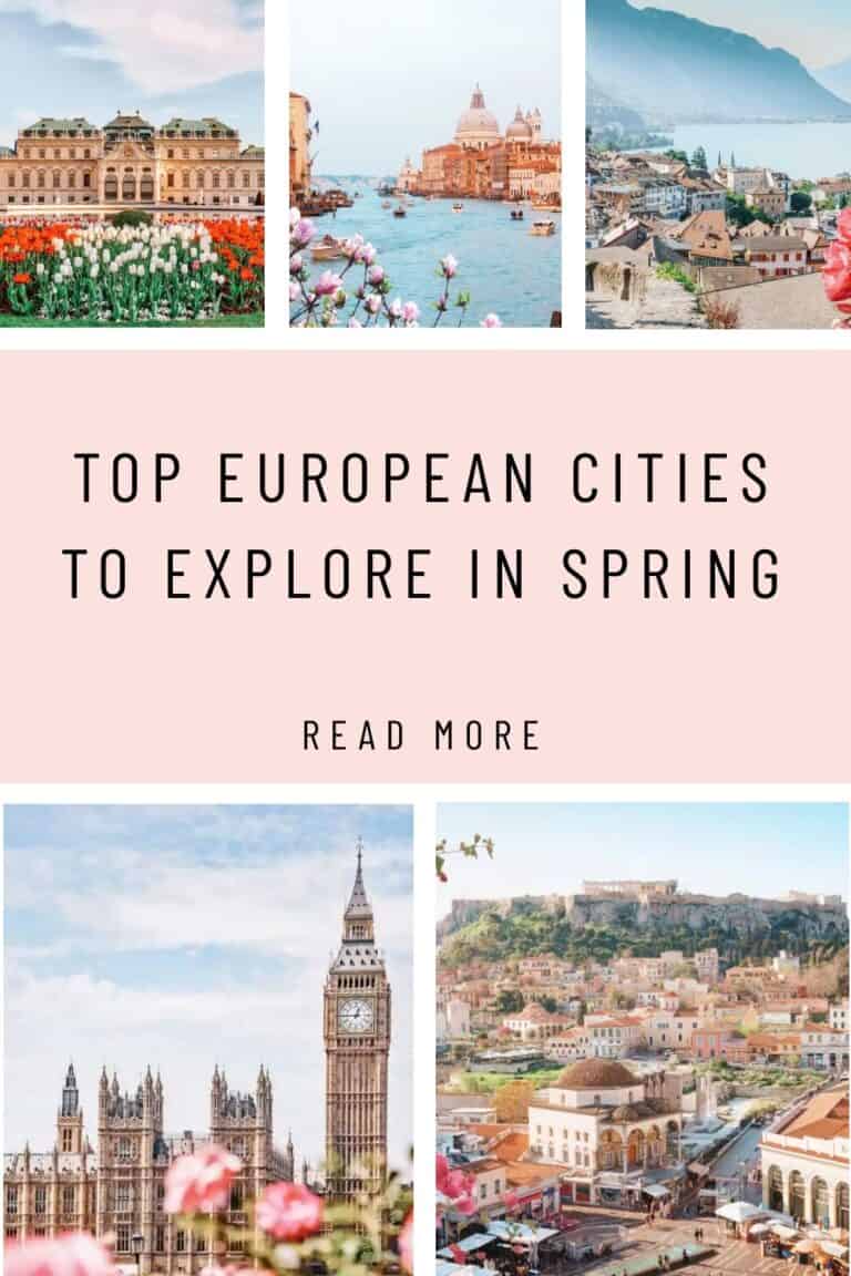 12 Spectacular European Cities for a Perfect Spring Getaway