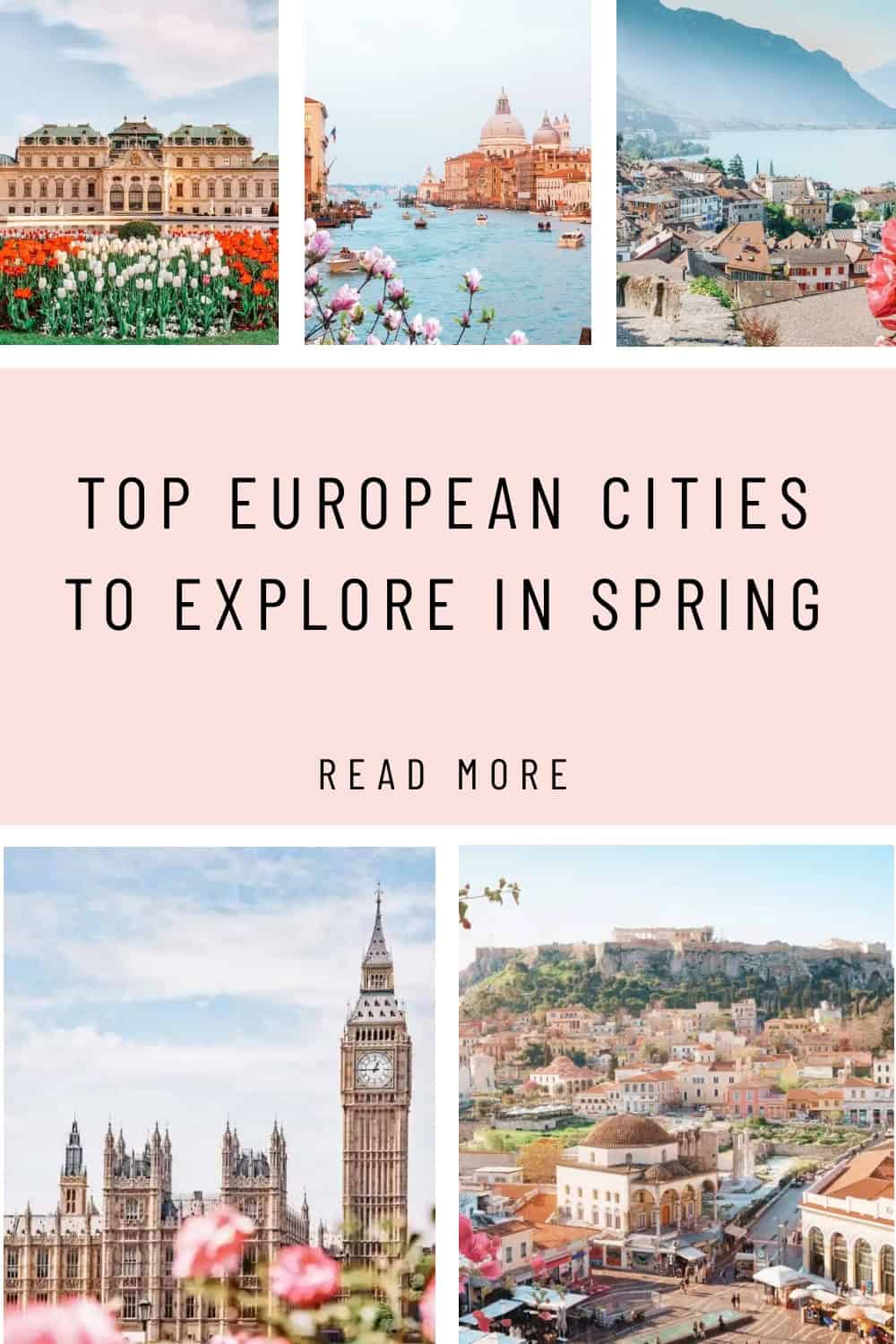 12 Spectacular European Cities for a Perfect Spring Getaway