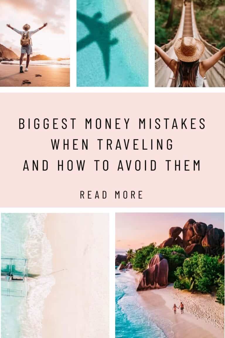 12 Biggest Money Mistakes You Make When Traveling and How To Stop ...
