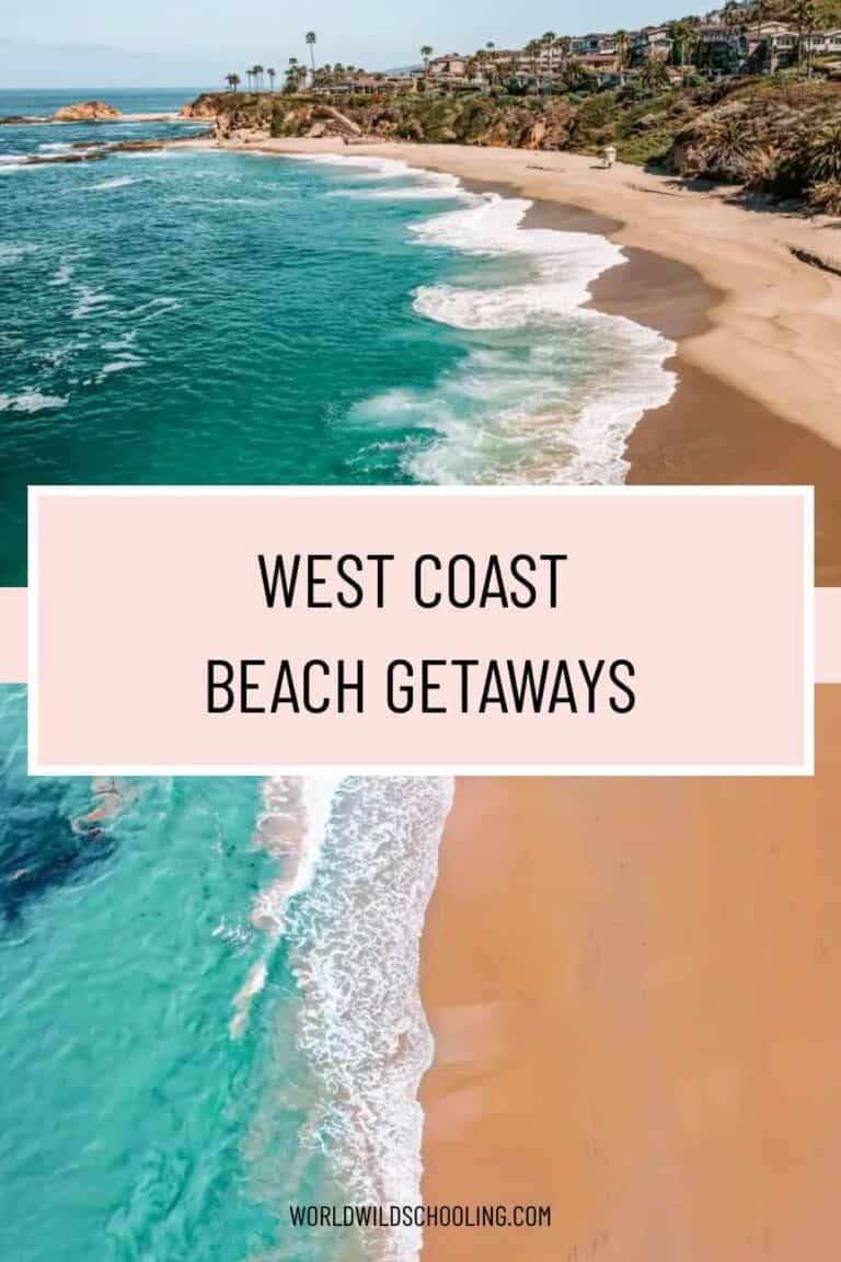 12 Amazing West Coast Beach Towns for Your Next Getaway