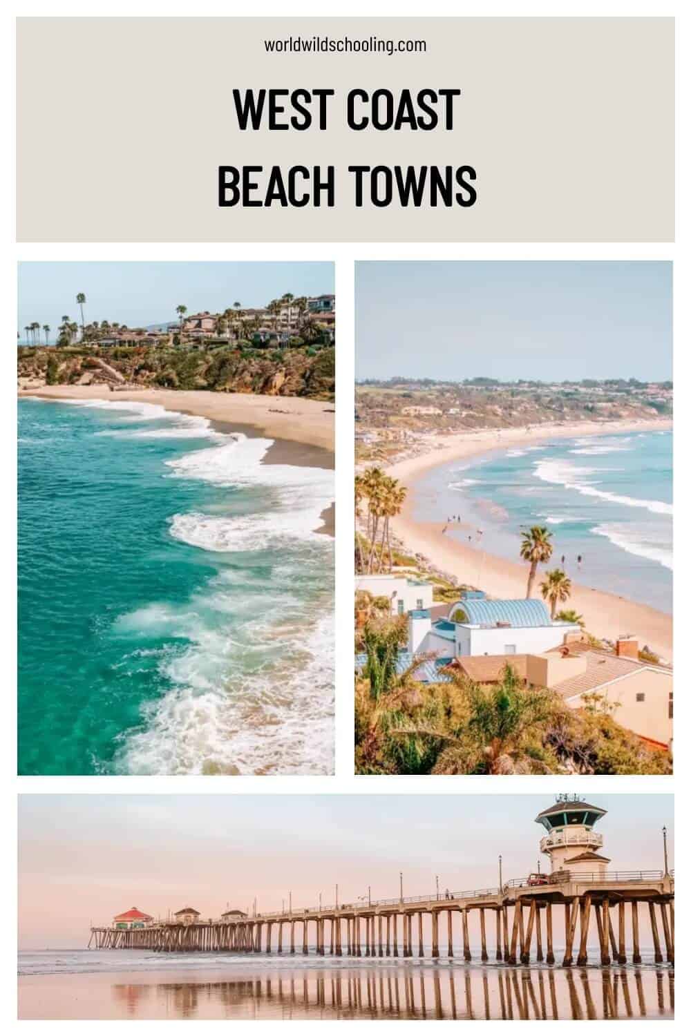 12 Amazing West Coast Beach Towns for Your Next Getaway
