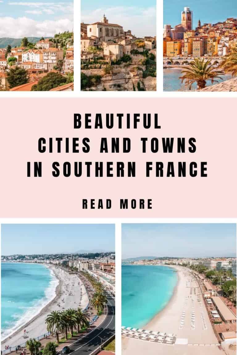 12 Beautiful Cities and Towns in Southern France To Visit Once in Your ...