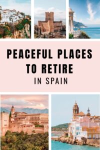 12 Peaceful Places To Retire in Spain