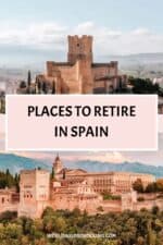 12 Peaceful Places To Retire in Spain