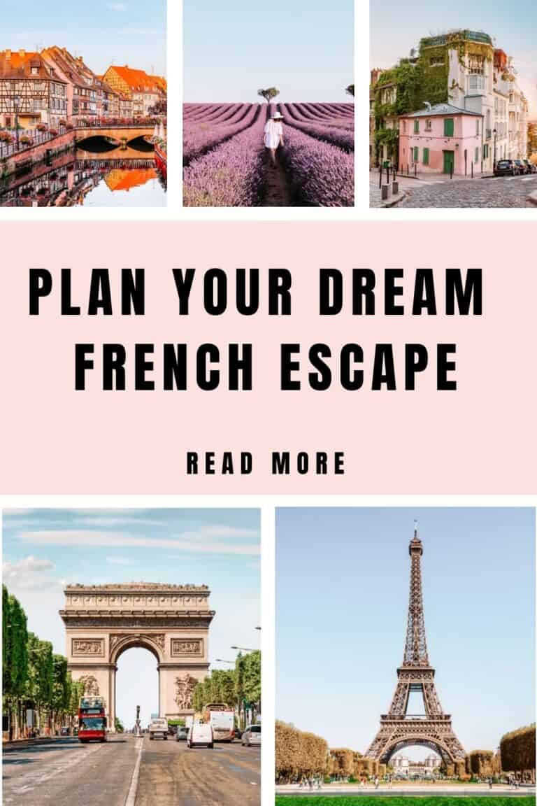 How To Plan Your Dream French Escape