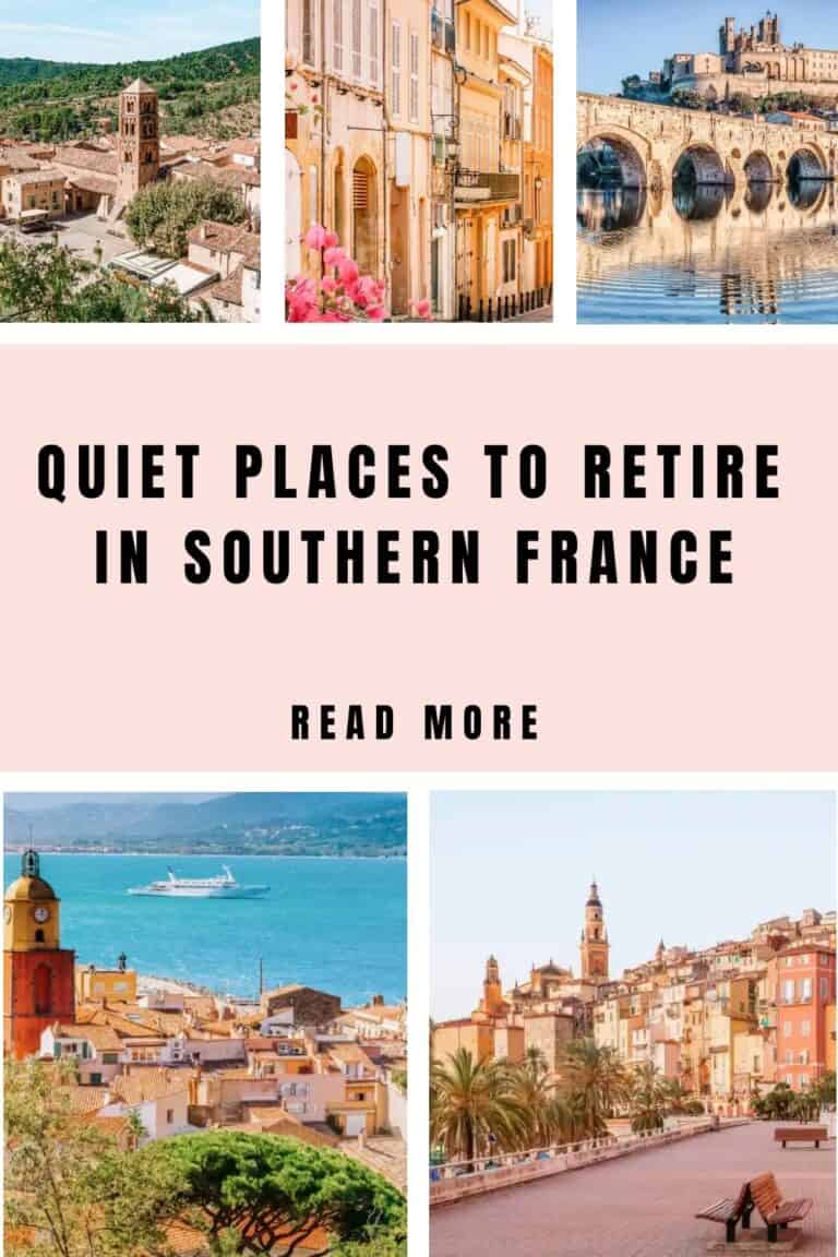 12 Quiet and Beautiful Places To Retire in Southern France That Will ...