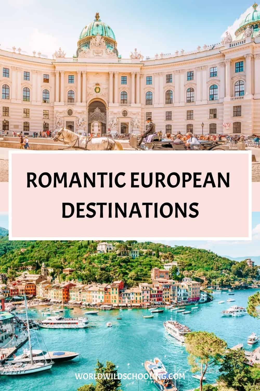 12 Dreamy European Destinations Made for a Romantic Getaway