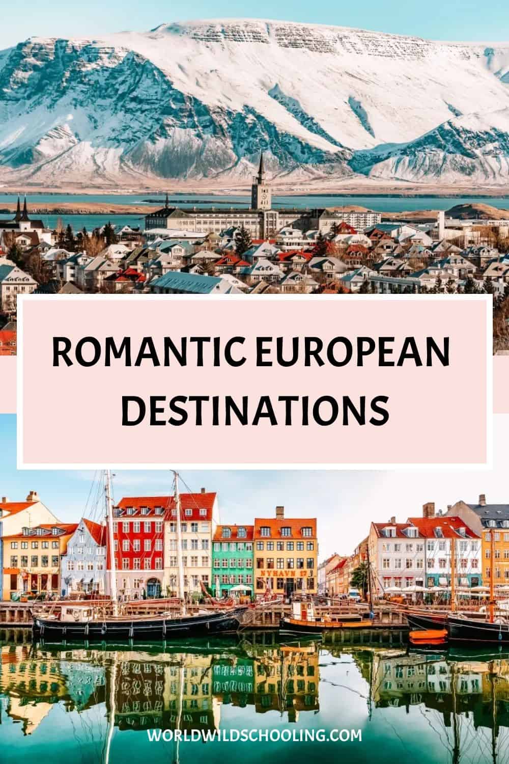 12 Dreamy European Destinations Made for a Romantic Getaway
