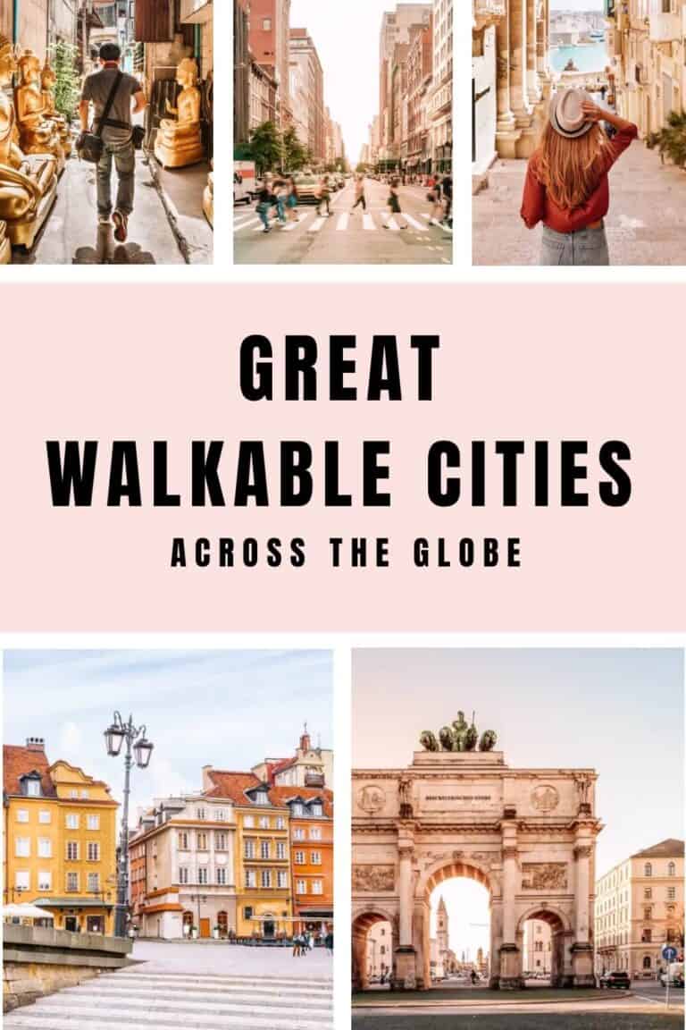 12 Walkable Cities So Great, You’ll Forget Cars Even Exist
