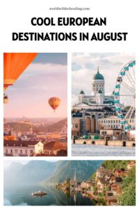 12 Cool Destinations in Europe To Escape the August Heat