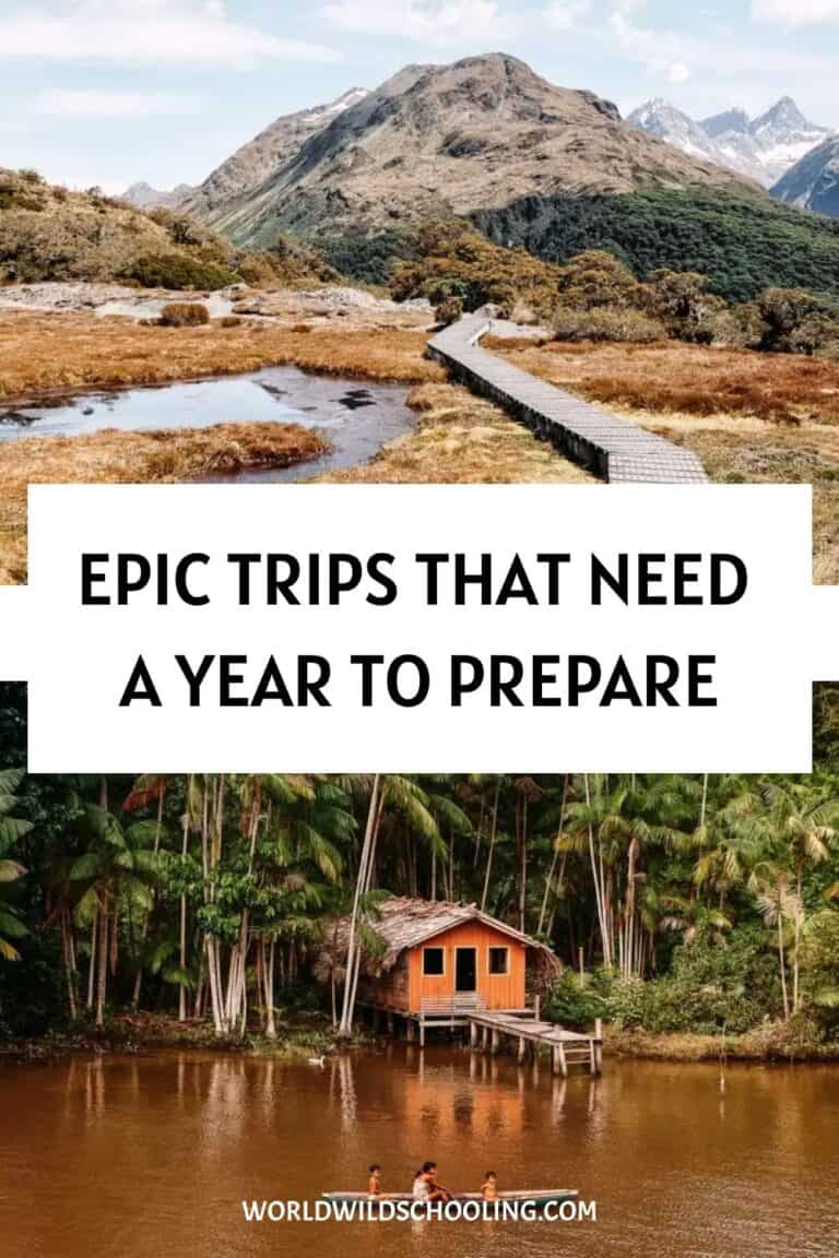 12 Epic Trips You Need To Plan a Year in Advance