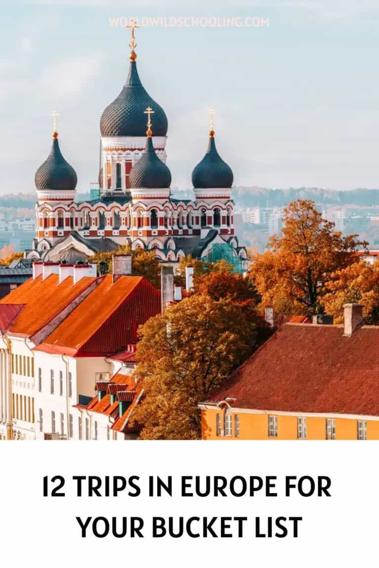 12 Unmissable Trips in Europe for Your Bucket List