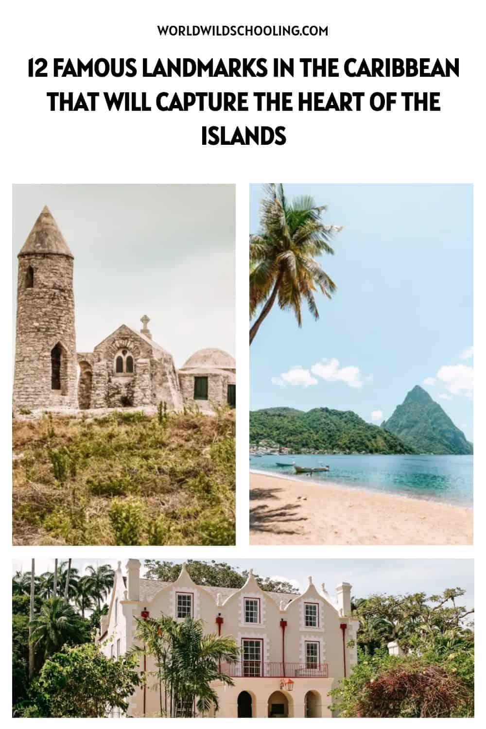 12 Famous Landmarks in the Caribbean That Capture the Heart of the Islands