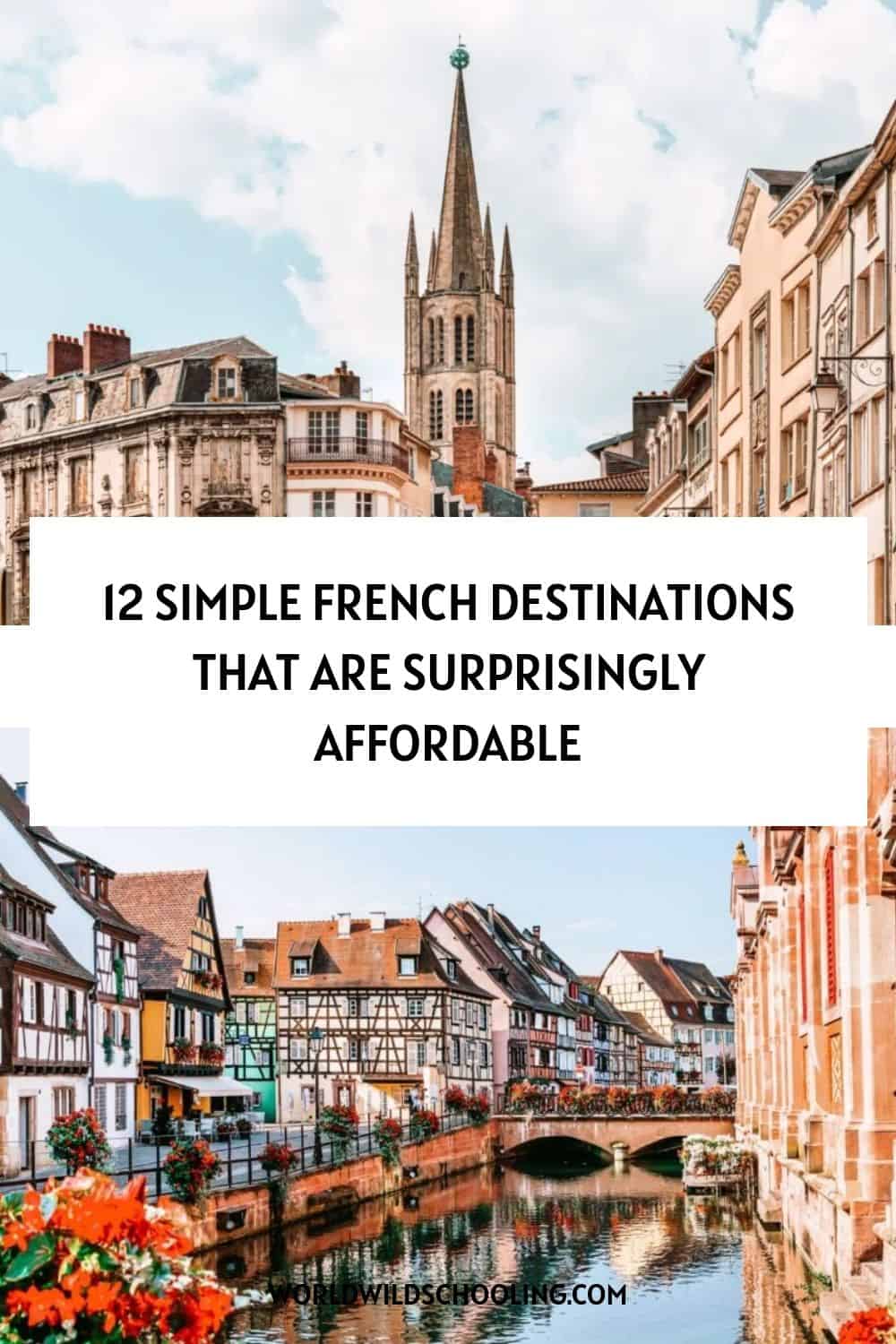 12 French Destinations So Cheap, Even the Croissants Are Baffled