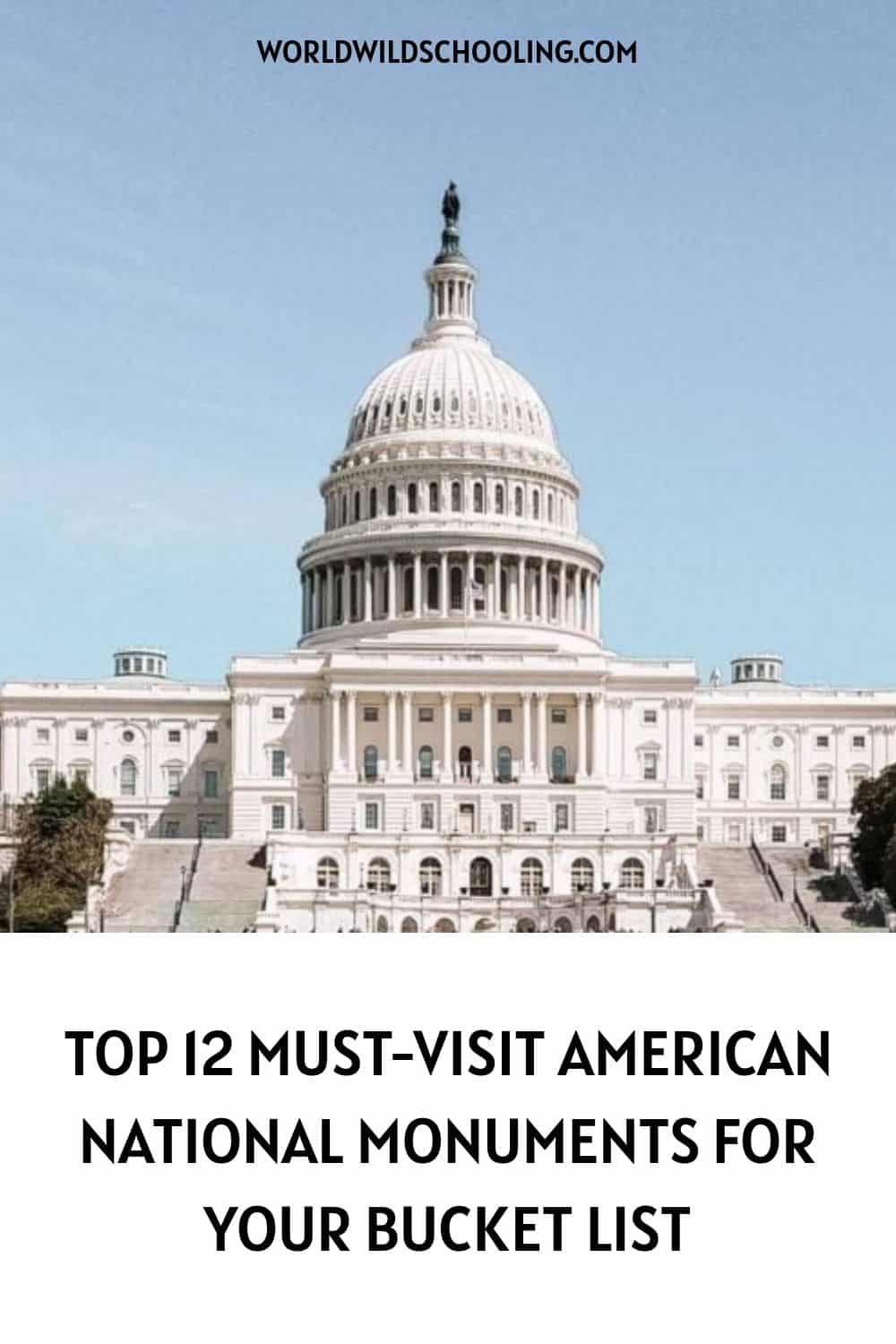 12 Must-Visit American National Monuments 2025