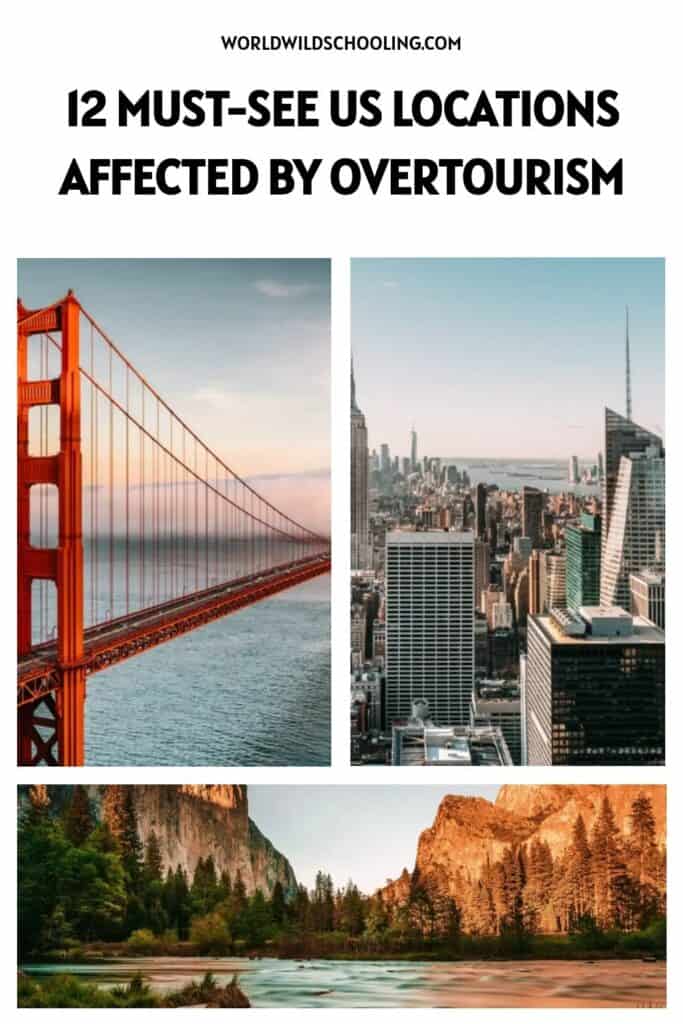 12 Beautiful Places in the US Overwhelmed by Overtourism