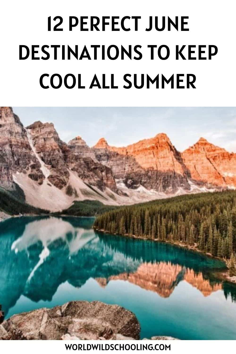 Stay Cool This Summer With 12 Perfect June Destinations To Escape the Heat