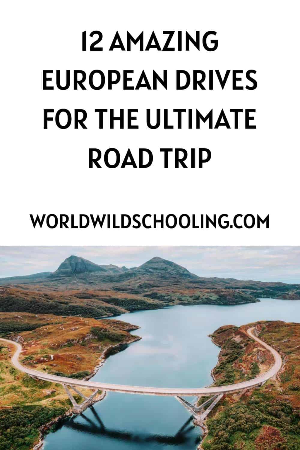 12 Scenic European Drives for The Ultimate Road Trip 2026
