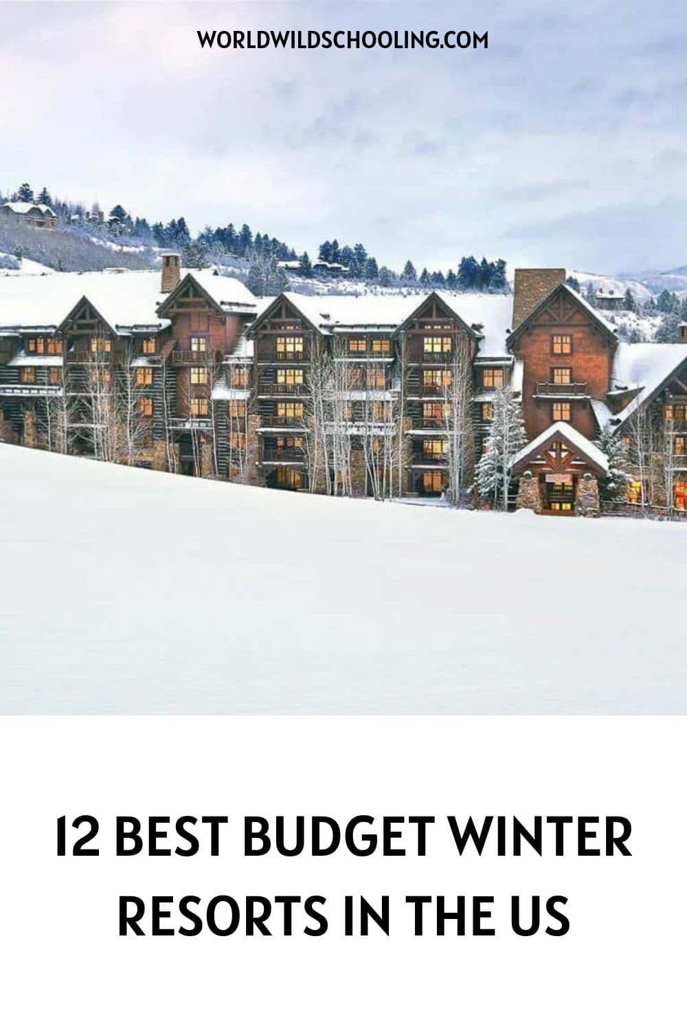 12 Cheap Winter Resorts in the US That’ll Make You Feel Like You’re ...