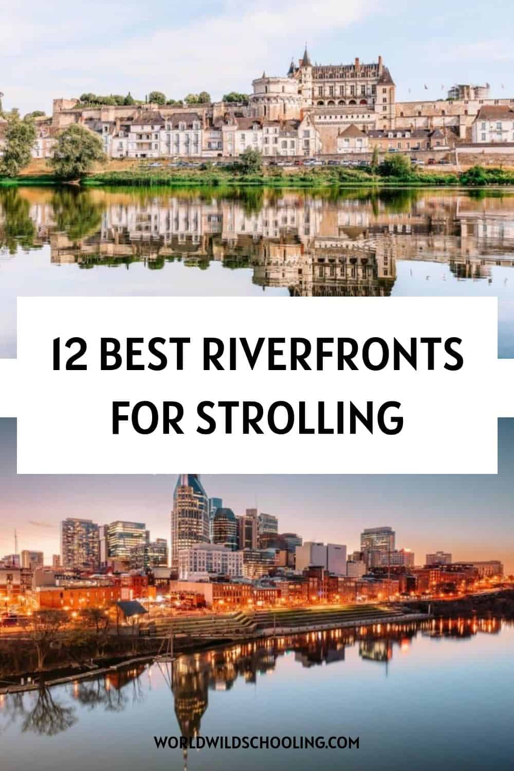 12 Iconic Riverfronts To Stroll Along