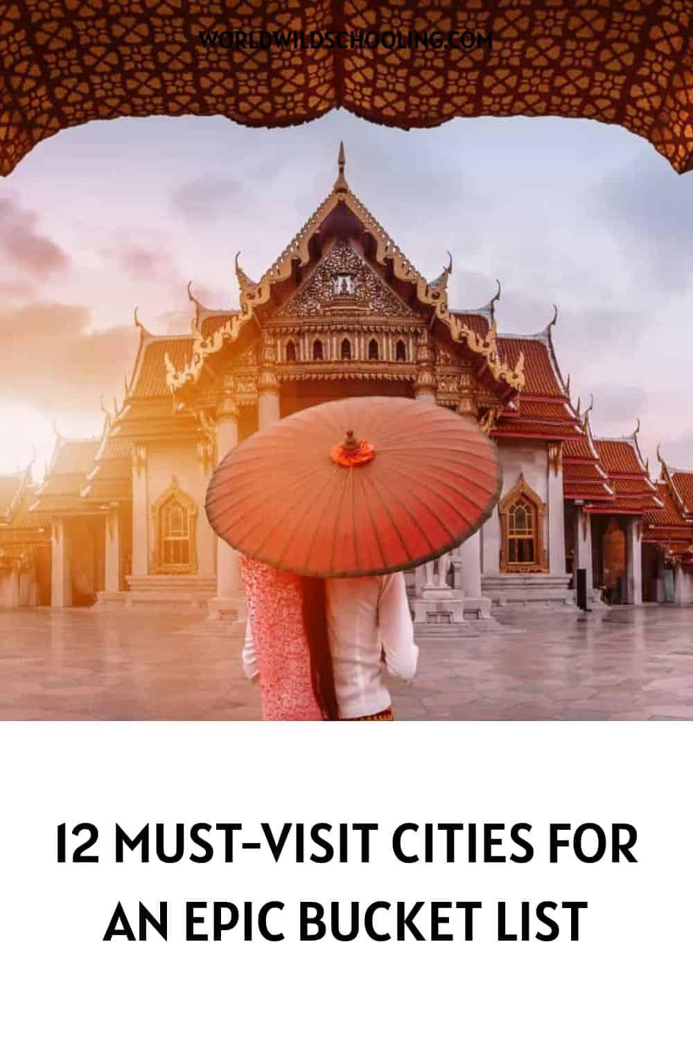 12 Must-Visit Cities in the World for Your Bucket List