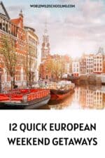 These 12 European Weekend Getaways Will Have You Packing in No Time