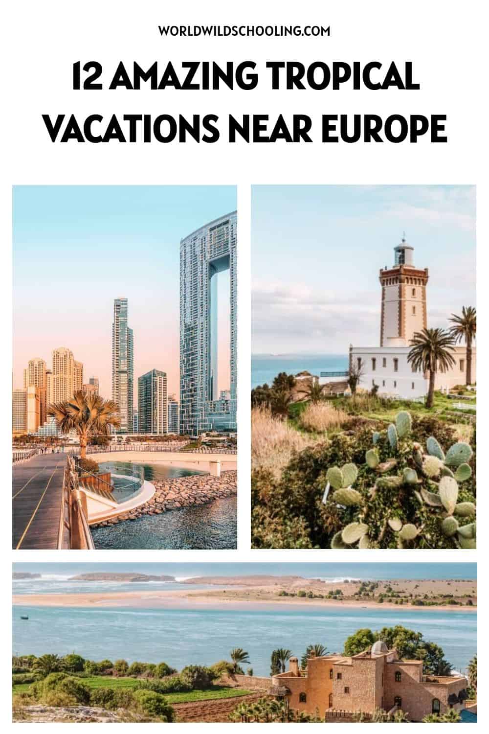 12 Tropical Destinations Close to Europe