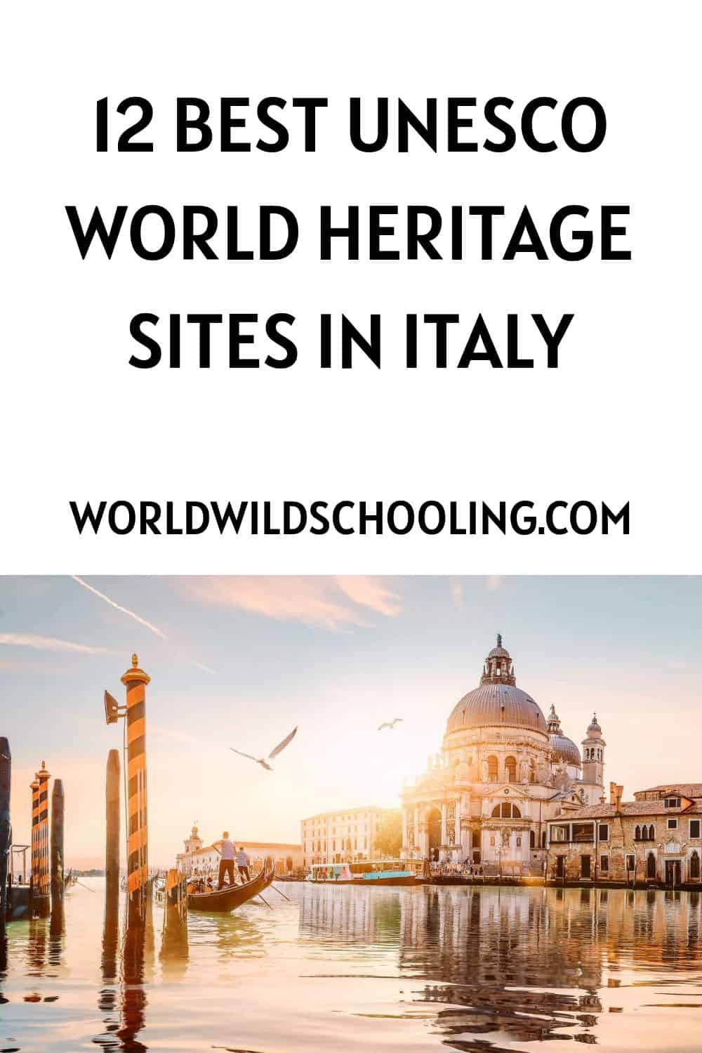 12 Beautiful UNESCO World Heritage Sites in Italy You Need To Visit