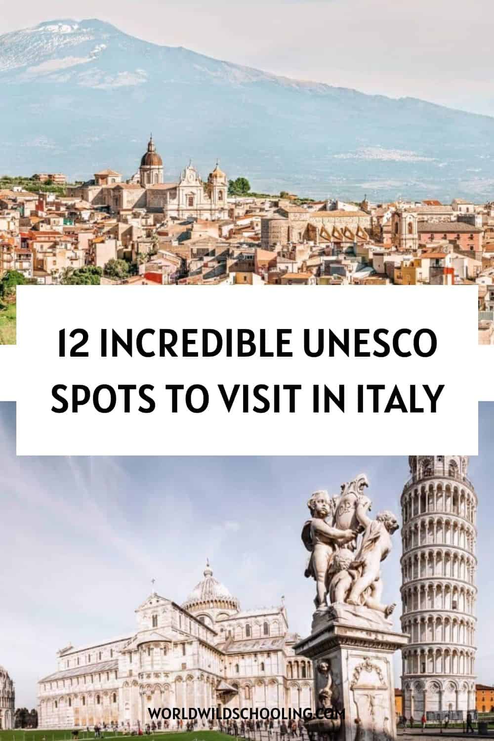 12 Beautiful UNESCO World Heritage Sites in Italy You Need To Visit