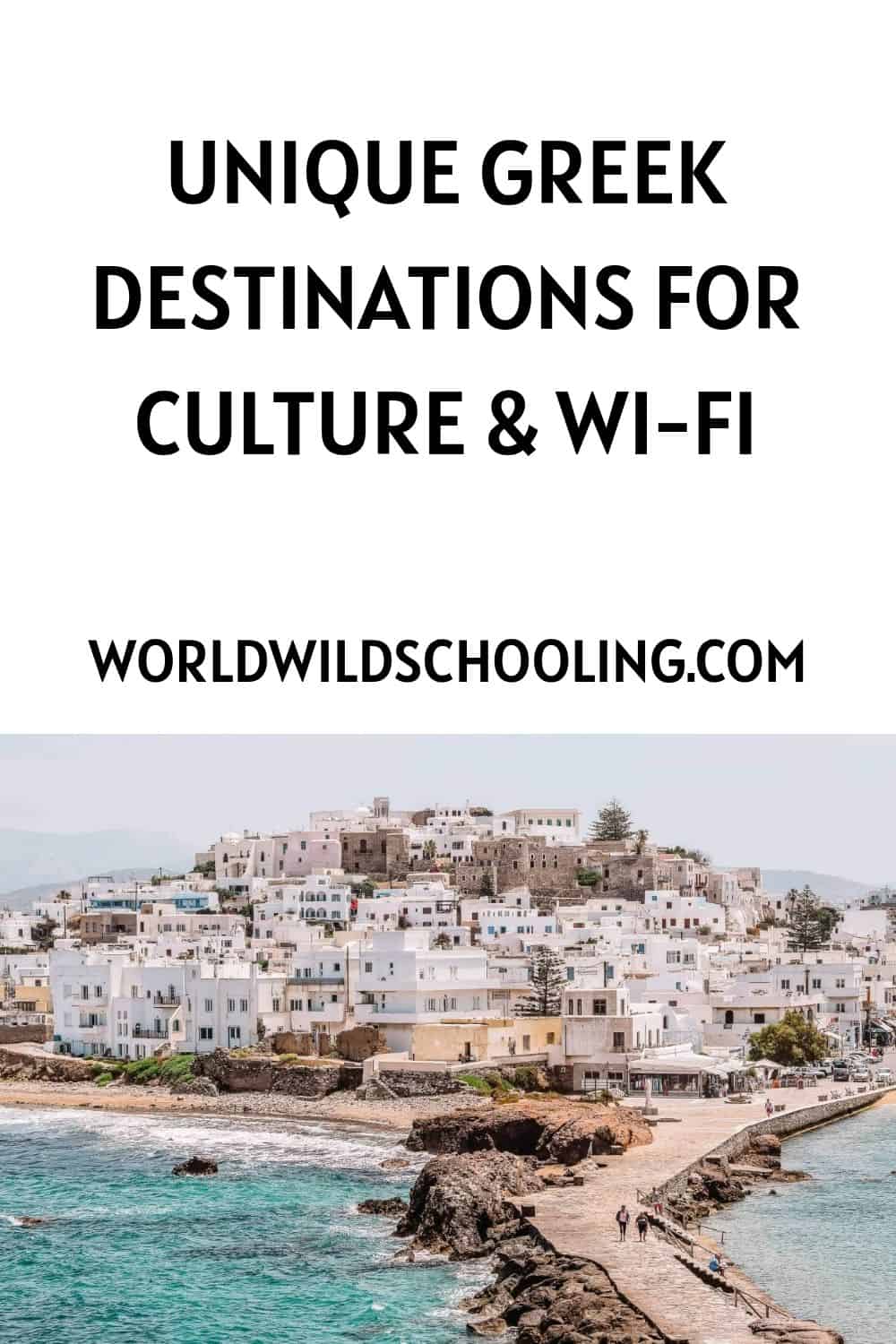 These Stunning Destinations in Greece Are Perfect for Digital Nomads ...