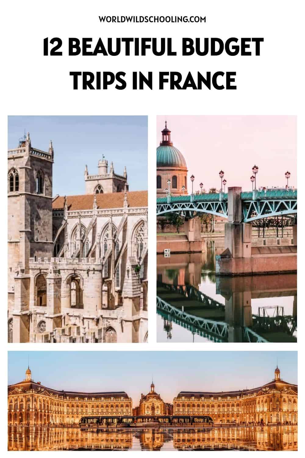 12 Cheap Getaways in France for a Taste of La Belle Vie