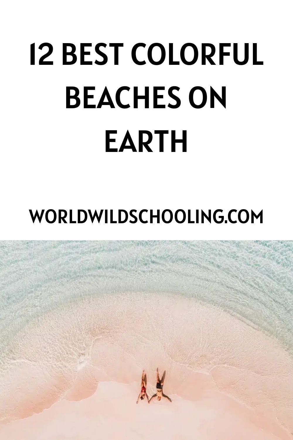 12 Colorful Beaches Around the World You Must See