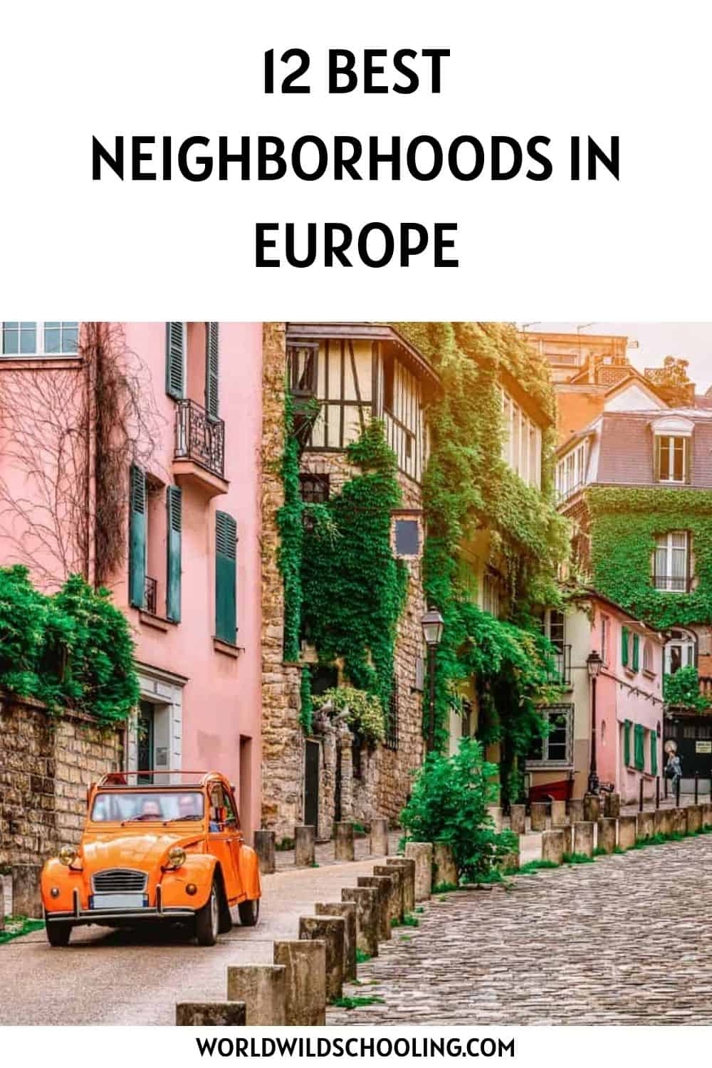 12 Most Beautiful Neighborhoods in Europe You Need To See