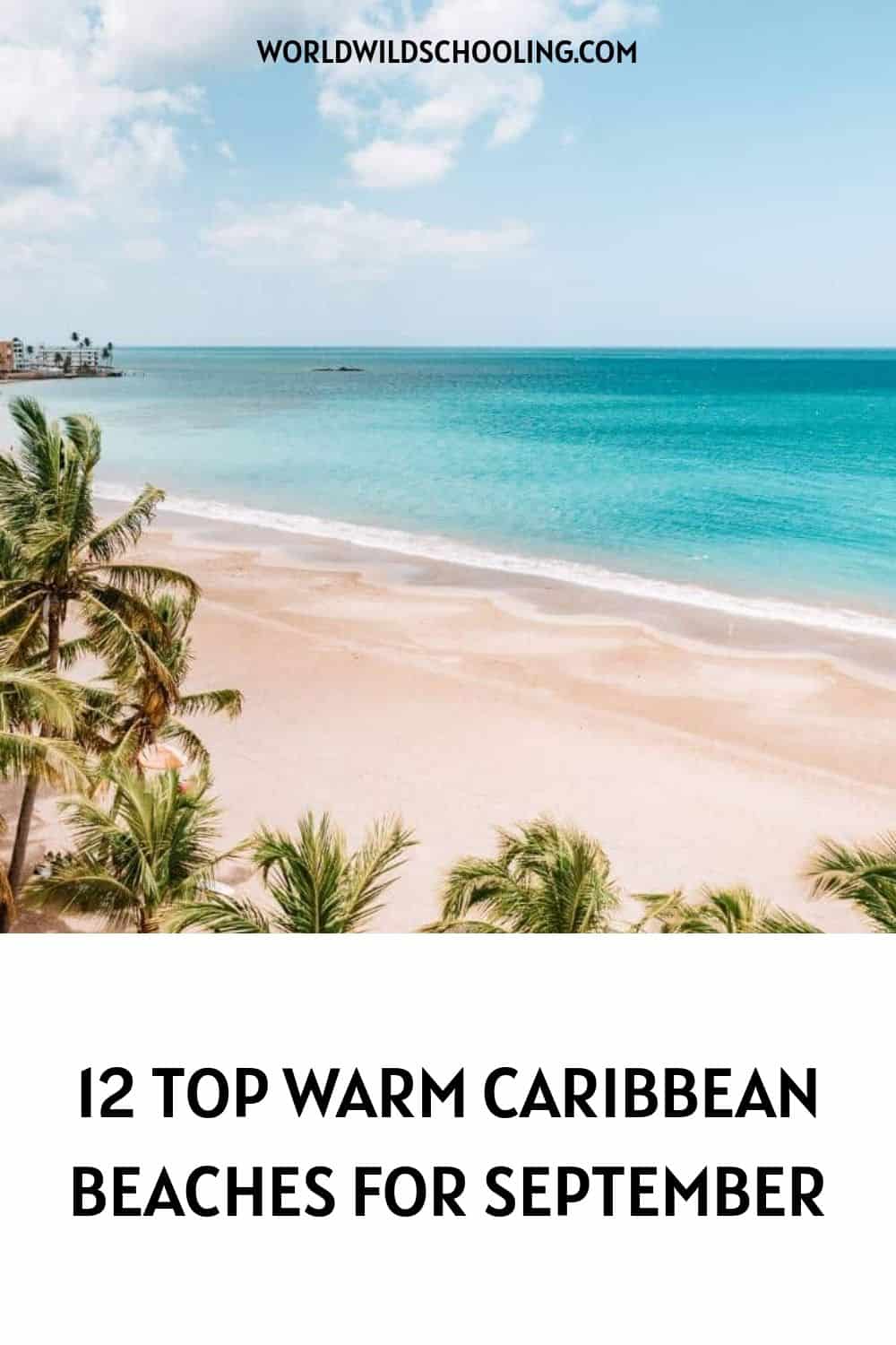12 Warm Destinations in September in the Caribbean Where Summer Never Ends