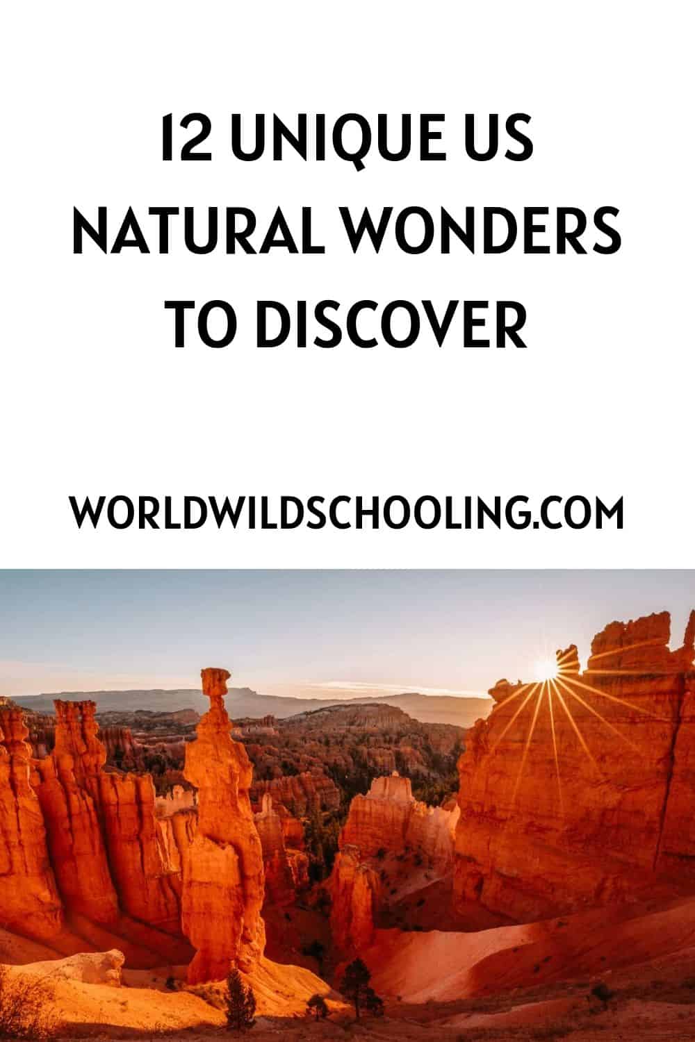12 US Natural Wonders to Explore in Your Lifetime 2026