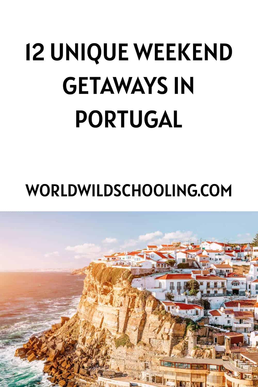 Discover 12 Charming Weekend Getaways in Portugal – Because You Deserve ...