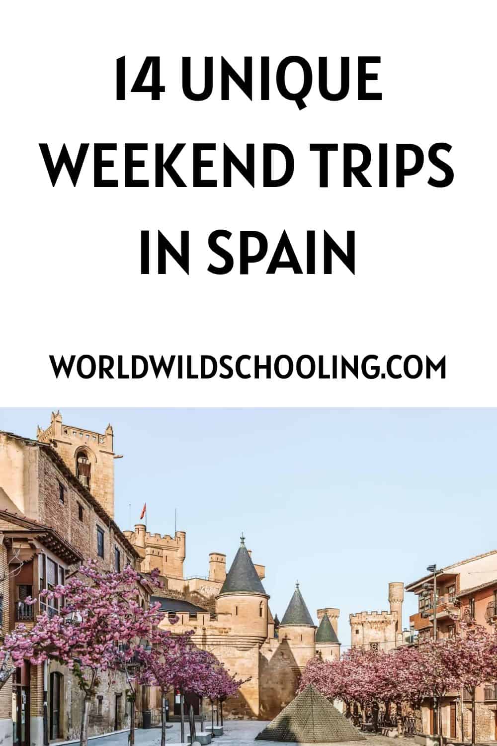 14 Weekend Getaways in Spain So Good, You'll Be Booking Your Return ...