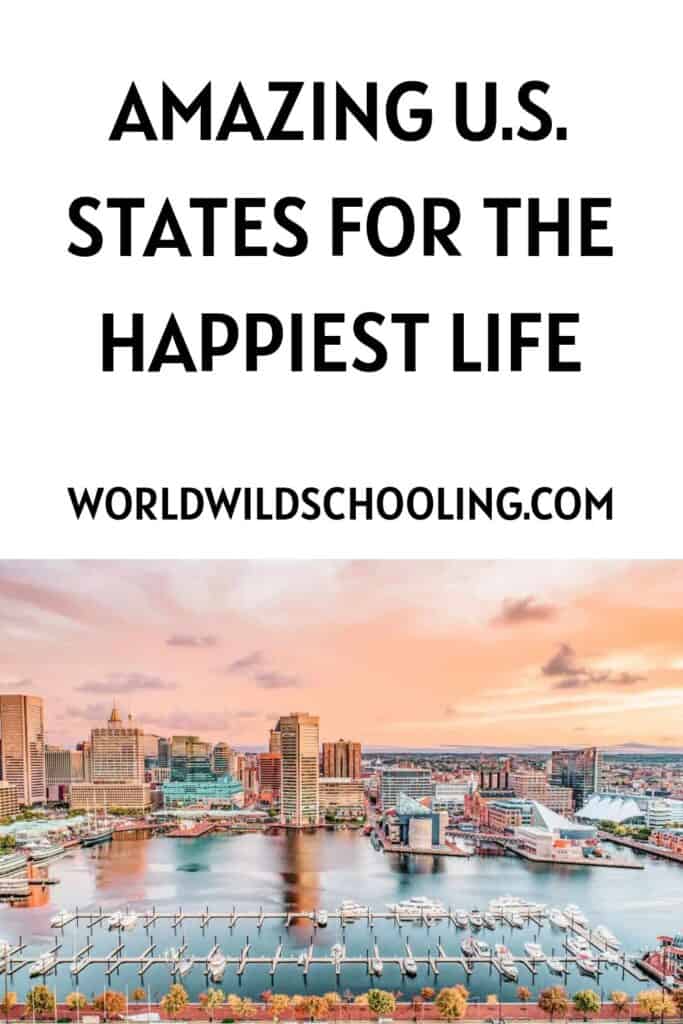 These U.S. States Rank Highest for Happiness — and It’s Not Just About ...