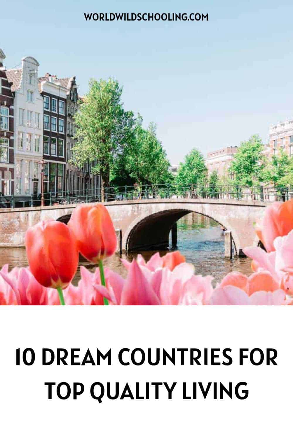 The Top 10 Countries for Quality of Life – Is Yours on the List?