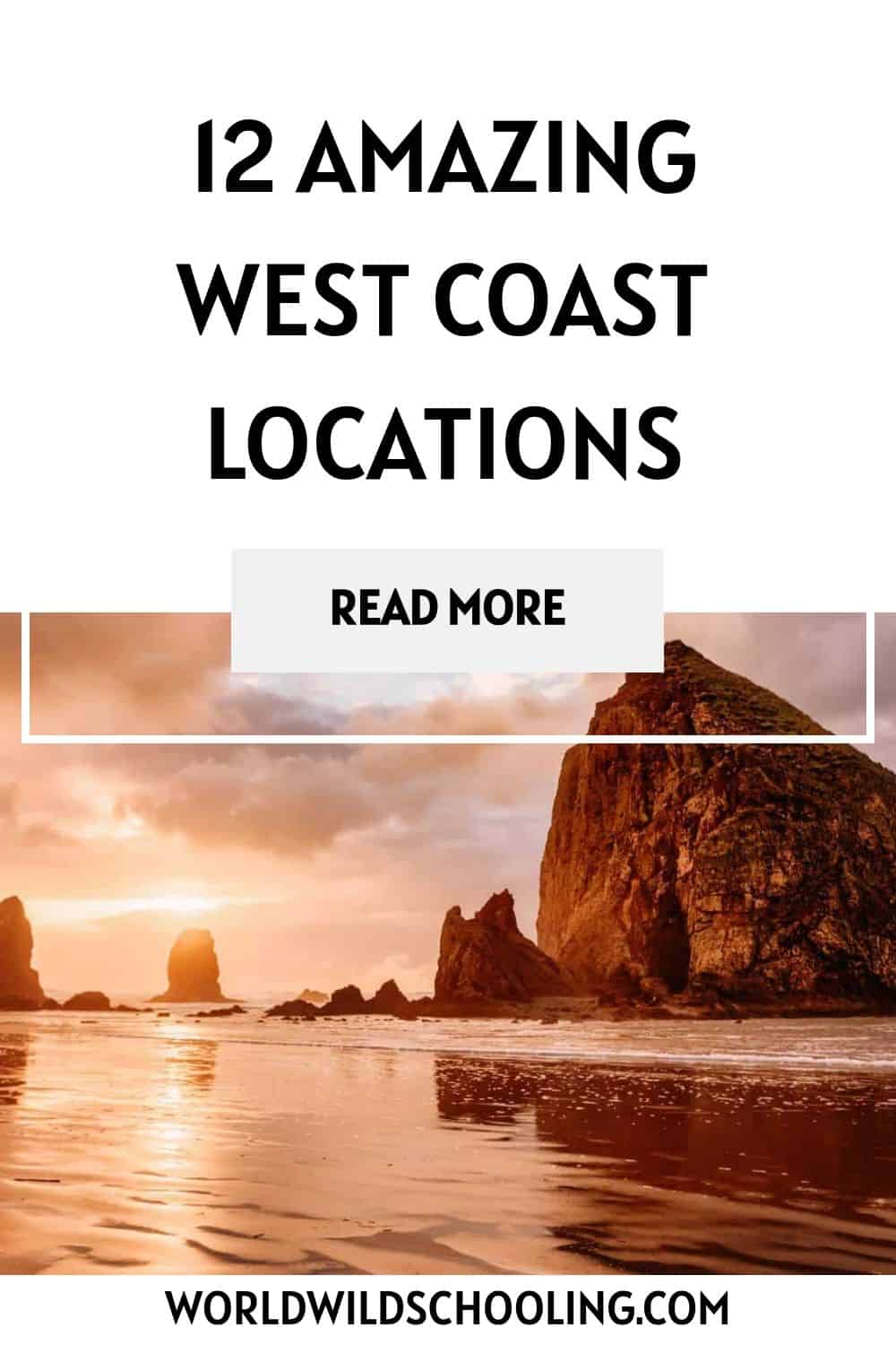 12 Beautiful Places on the West Coast You’ll Want To Pack Your Bags For