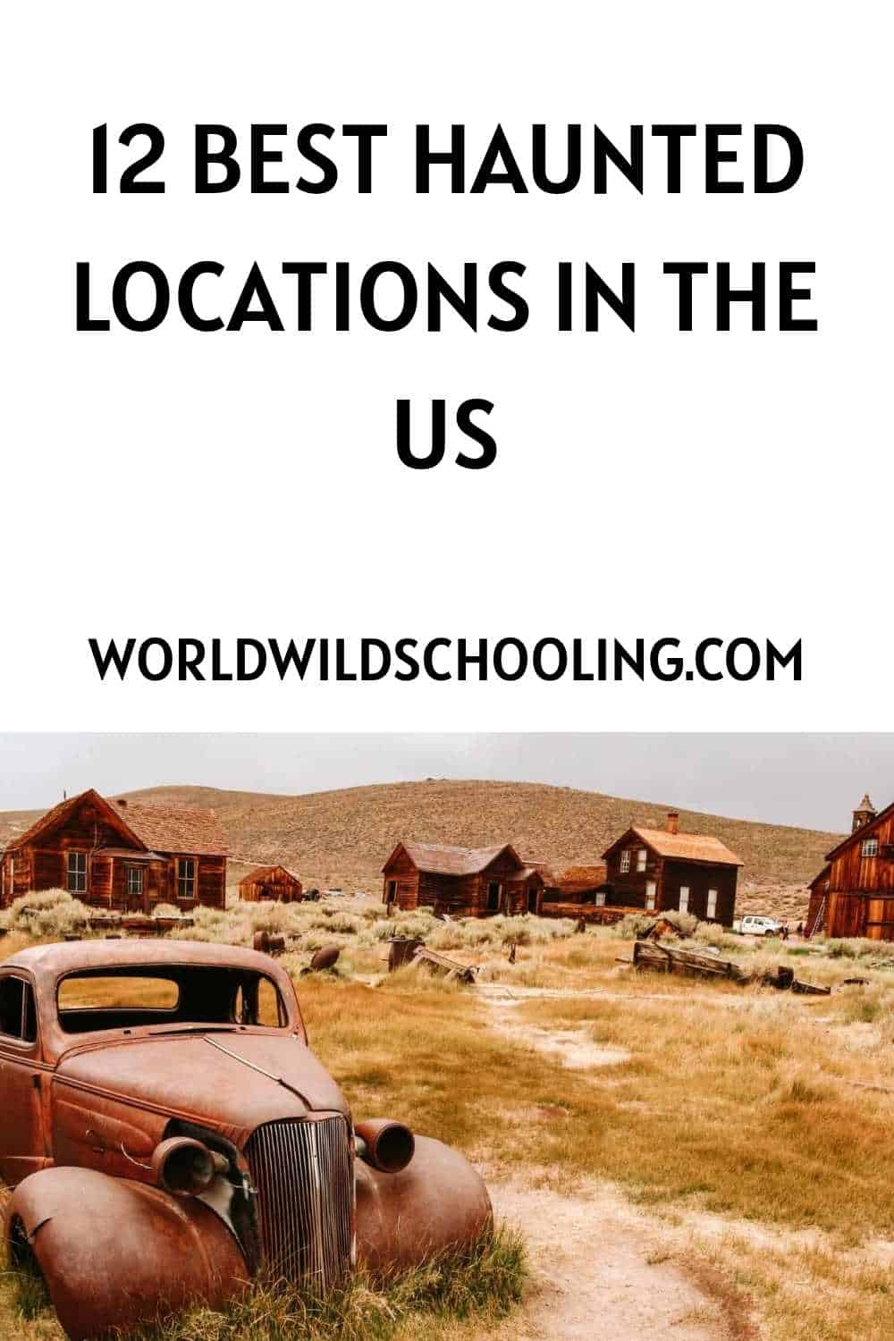 The 12 Most Haunted Places in the US That Will Keep You Up at Night