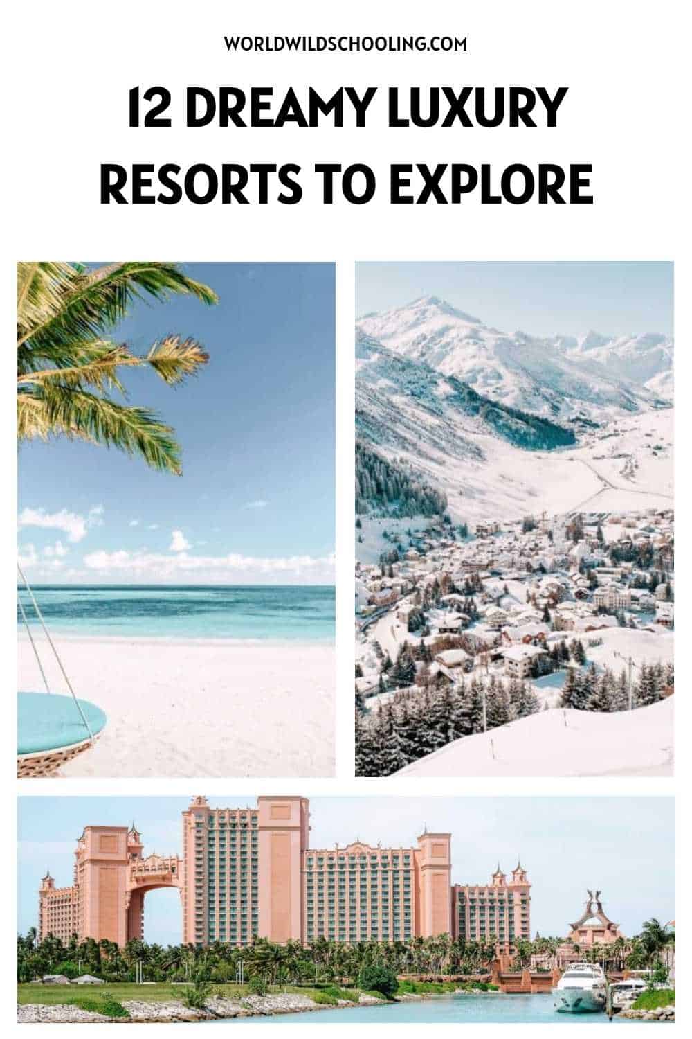 12 Ultimate Luxury Resorts To Escape to Paradise