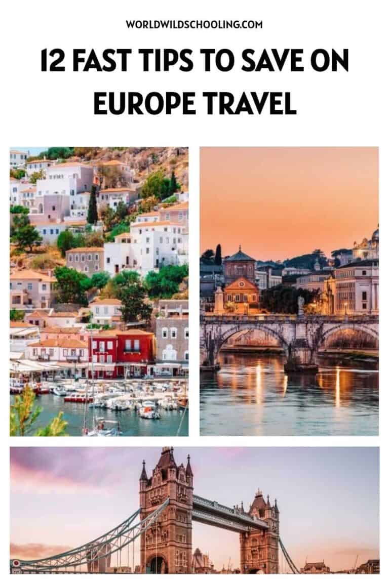 12 Smart Ways To Save Money Traveling to Europe - World Wild Schooling