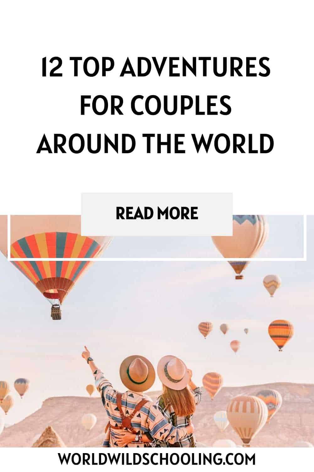 12 Epic Adventures for Couples in the World That’ll Make You Reimagine ...