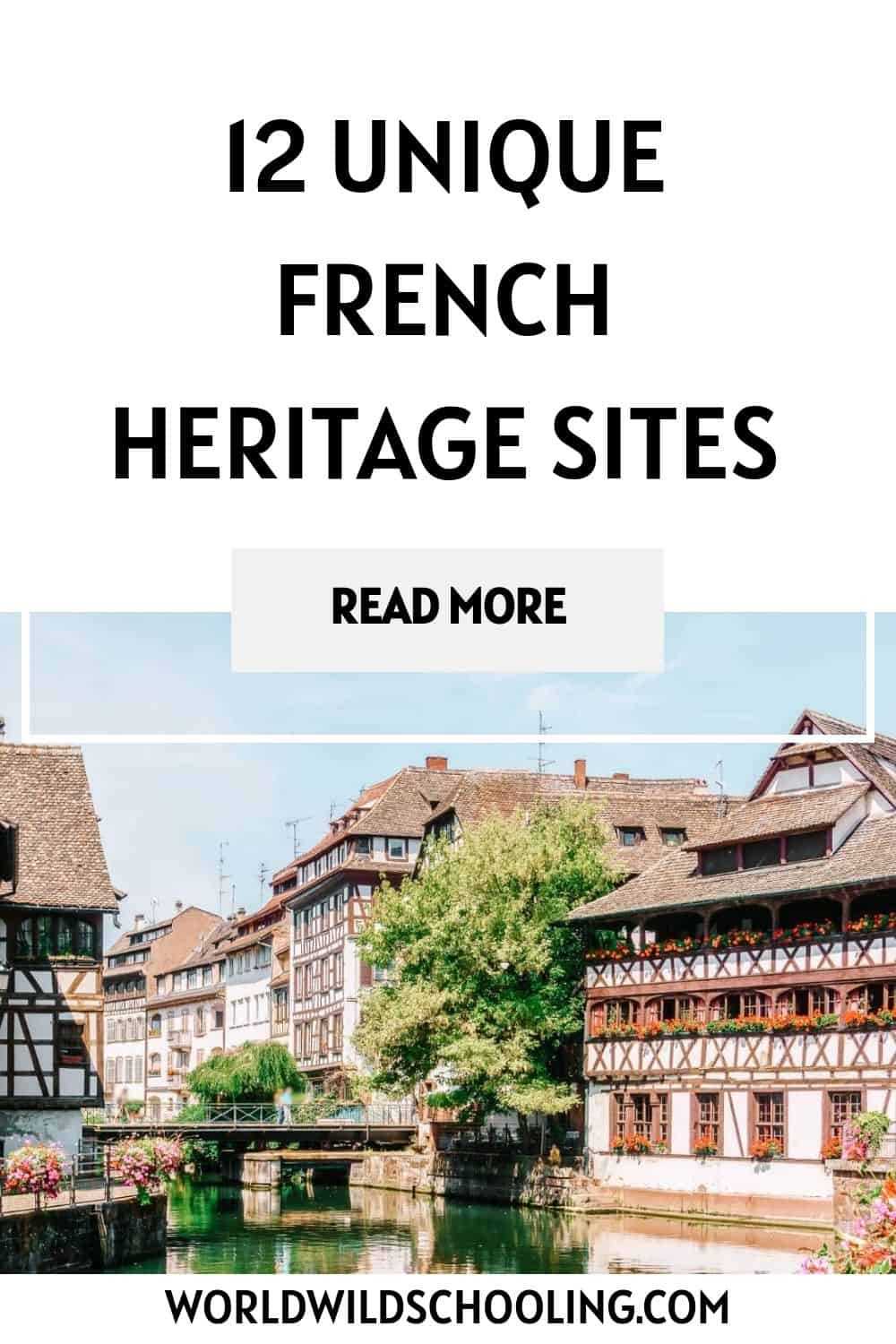 12 Beautiful UNESCO World Heritage Sites in France for Your Bucket List