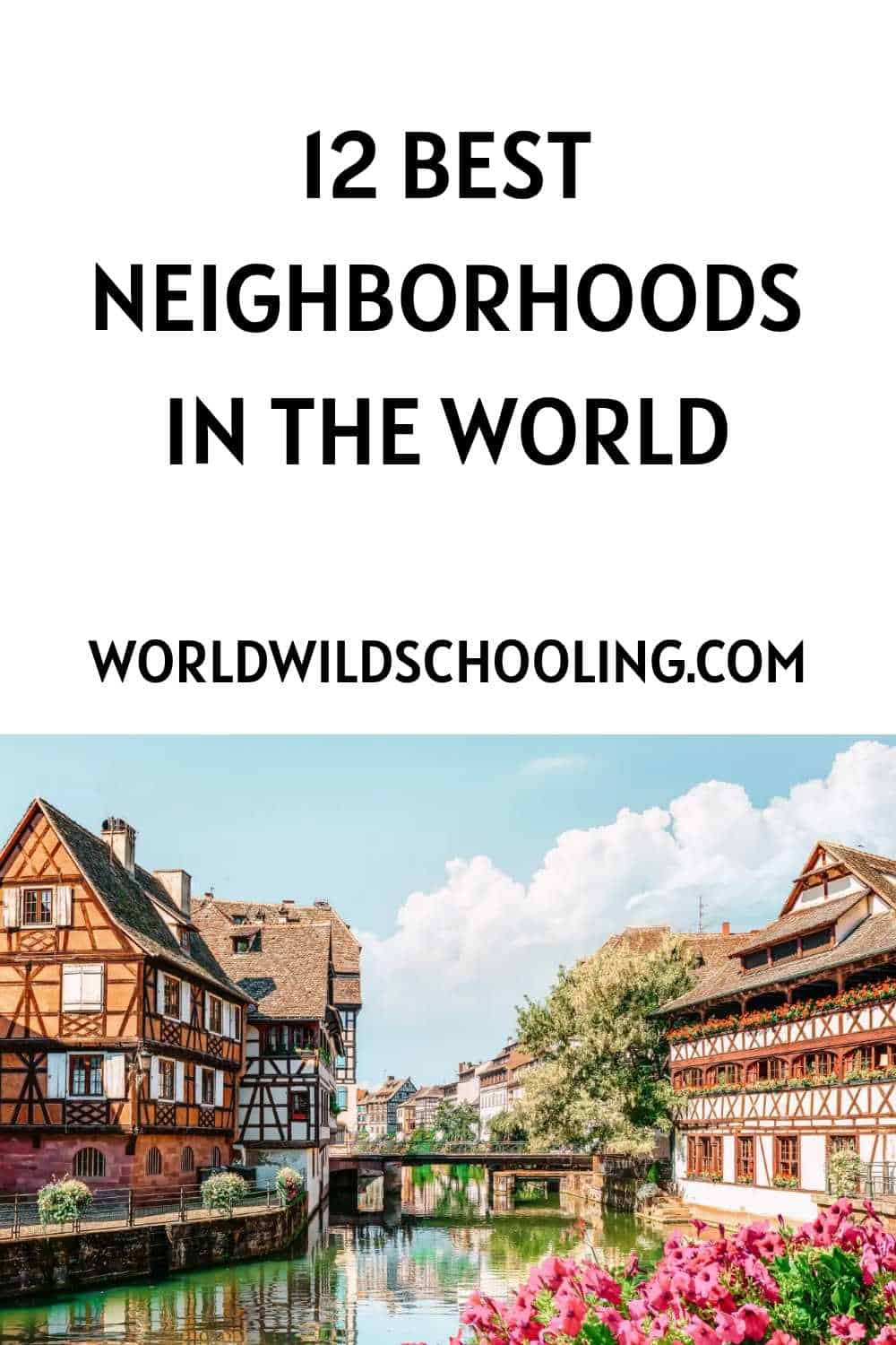 12 Most Beautiful Neighborhoods in the World You’ll Fall in Love With