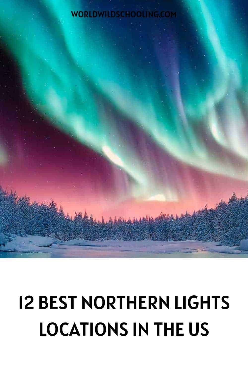 12 Epic Northern Lights Viewing Spots in the US 2026