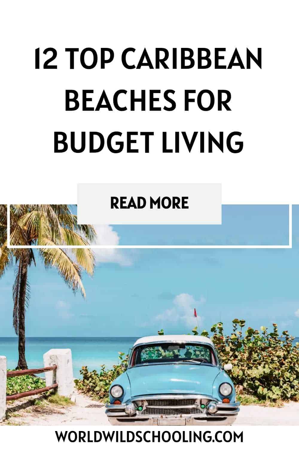 12 Budget-Friendly Beach Destinations in the Caribbean To Live